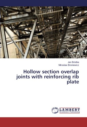 Hollow section overlap joints with reinforcing rib plate by Jan Bródka ...