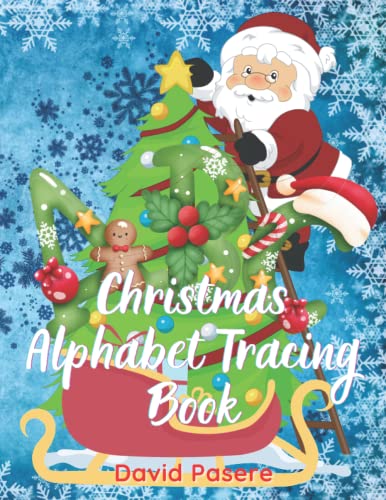 Christmas Alphabet Tracing Book: Alphabet Writing Trace Practice ...
