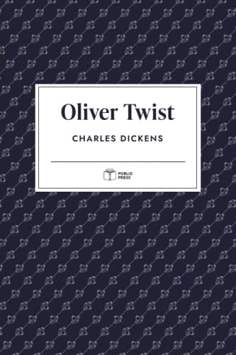 Oliver Twist | Publix Press | Annotated by Charles Dickens | Goodreads