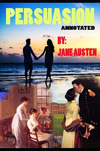 Persuasion Annotated by Jane Austen | Goodreads