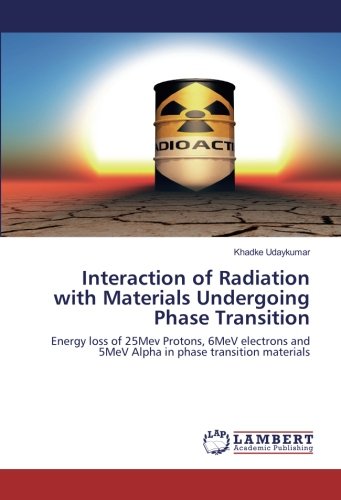 Interaction of Radiation with Materials Undergoing Phase Transition ...