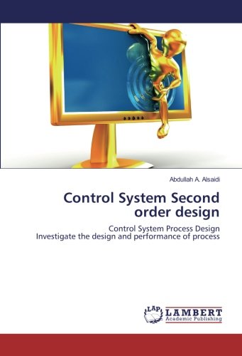 Control System Second order design: Control System Process Design ...