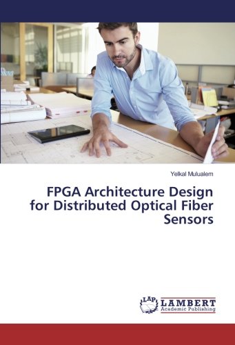 FPGA Architecture Design for Distributed Optical Fiber Sensors by ...