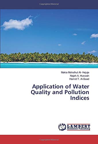 Application of Water Quality and Pollution Indices by Makia Mohalhul Al ...