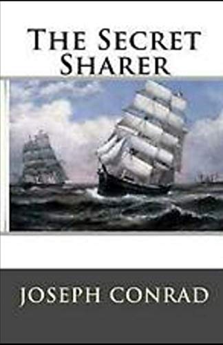 The Secret Sharer Illustrated by Joseph Conrad | Goodreads