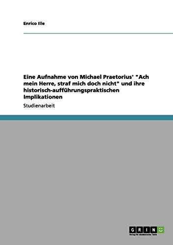 Eine Aufnahme von Michael Praetorius' Ach mein Herre, straf mich doch ...
