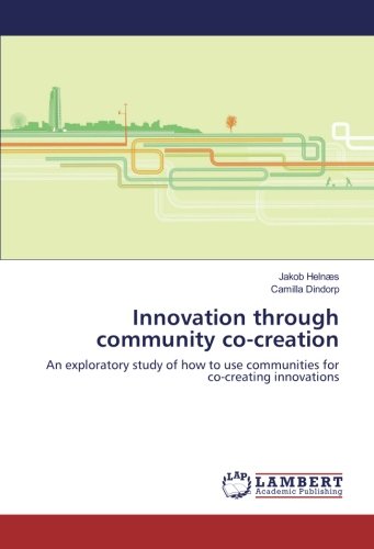 Innovation through community co-creation: An exploratory study of how ...