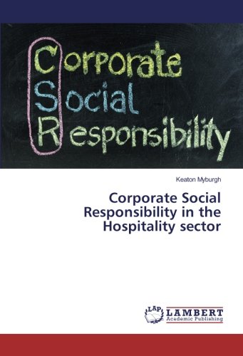 Corporate Social Responsibility in the Hospitality sector by Keaton ...