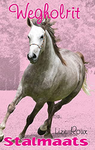 Stalmaats 16: Wegholrit (Afrikaans Edition) by Lize Roux | Goodreads