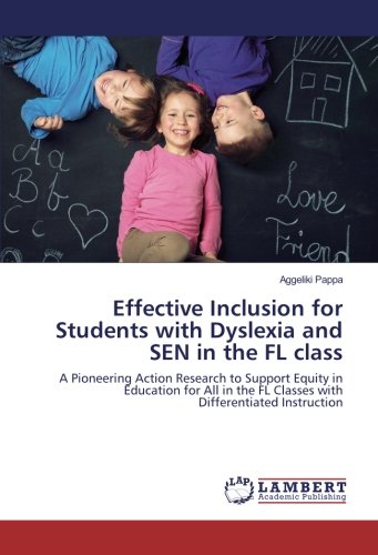 Effective Inclusion for Students with Dyslexia and SEN in the FL class ...