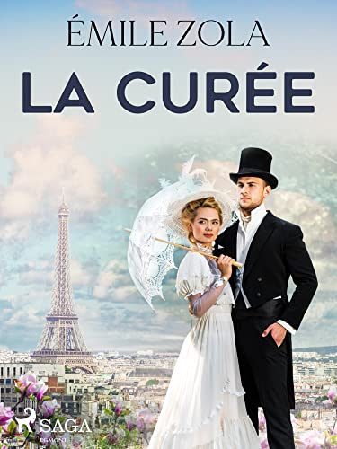 La Curée (Les Rougon-Macquart: Histoire naturelle et sociale d'une ...