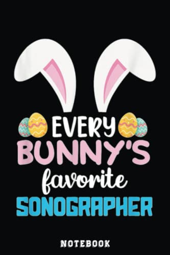 Every Bunny's Favorite Sonographer Easter Ultrasound Tech Notebook ...