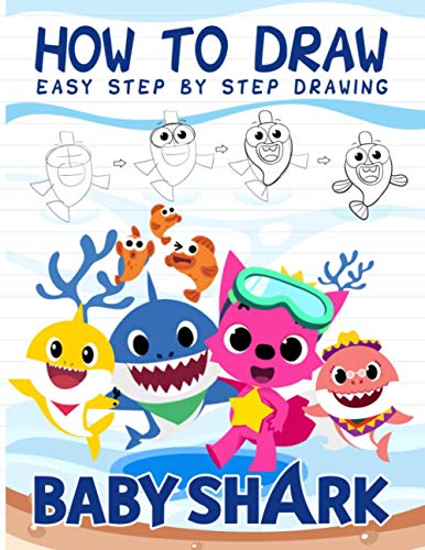 How to Draw Baby Shark: How To Draw Original Characters From Baby Shark ...