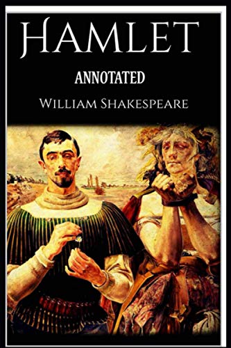 Hamlet (Annotated) by William Shakespeare | Goodreads