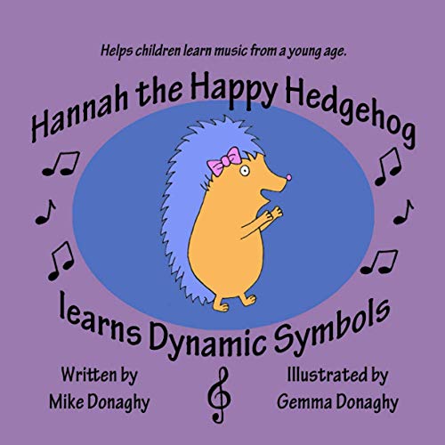 Hannah the Happy Hedgehog learns Dynamic Symbols by Mike Donaghy ...