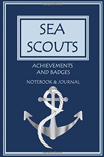Sea Scouts: Achievements and Badges, Notebook & Journal: Notebook ...