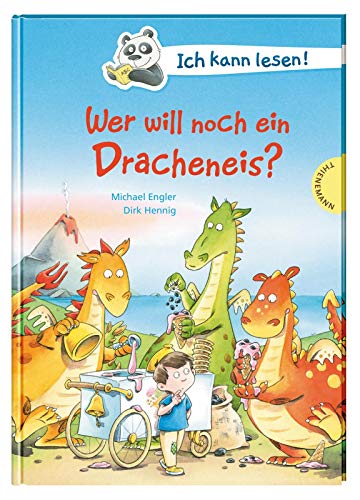 Ich kann lesen!: Wer will noch ein Dracheneis? by Michael Engler ...