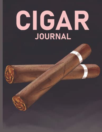 Cigar Journal: Cigar Diary, Cigar Tasting Log Book for Aficionado by ...