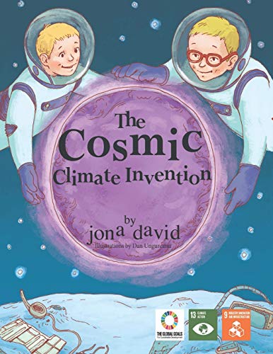 The Cosmic Climate Invention by Jona David | Goodreads
