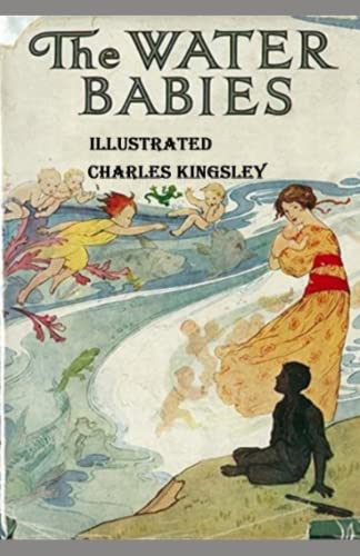 The Water-Babies Illustrated by Charles Kingsley | Goodreads