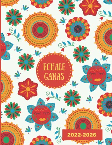 Echale Ganas: Planner, 2022-2026 by Melanie Hernandez | Goodreads
