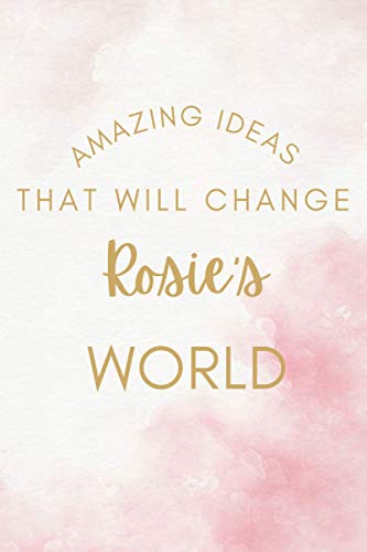 Amazing Ideas That Will Change Rosie's World: Personalized Journal Gift ...