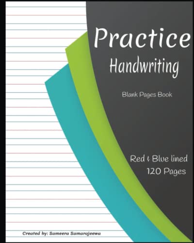 Practice Handwriting Book: Blank (Red & Blue) lined 120Pages.: FOUR (4 ...