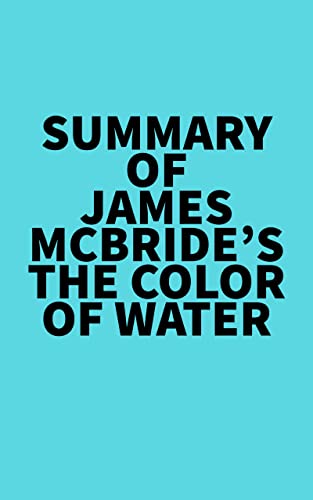 Summary of James McBride's The Color of Water by Everest Media | Goodreads
