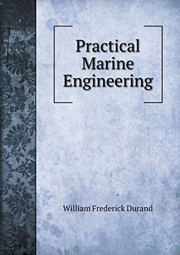 Practical Marine Engineering by William Frederick Durand | Goodreads