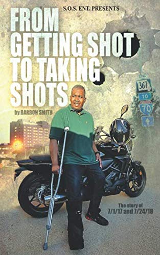 From Getting Shot to Taking Shots: The story of 07/1/17 and 07/24/18 by ...