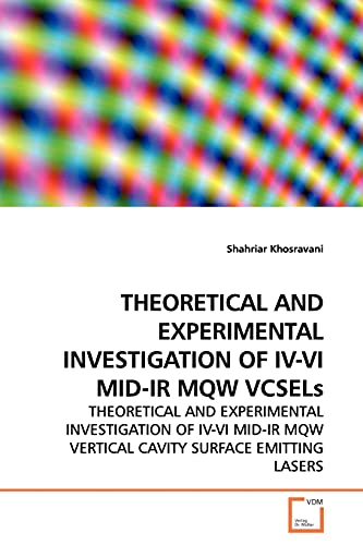 THEORETICAL AND EXPERIMENTAL INVESTIGATION OF IV-VI MID-IR MQW VCSELs ...