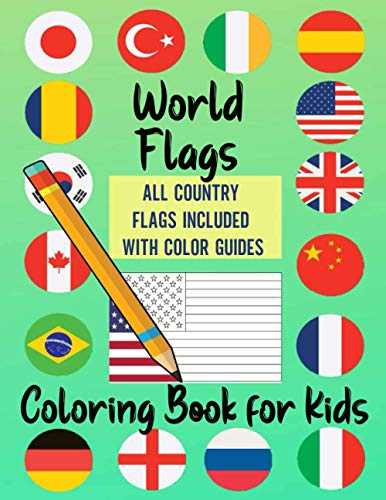 World Flags Coloring Book for kids: A great geography gift for kids and ...