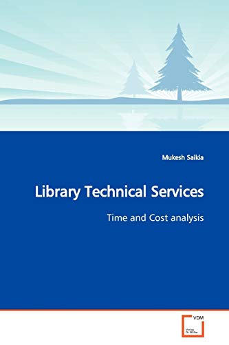 Library Technical Services: Time and Cost analysis by Mukesh Saikia ...