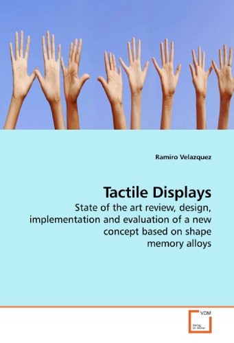 Tactile Displays: State of the art review, design, implementation and ...