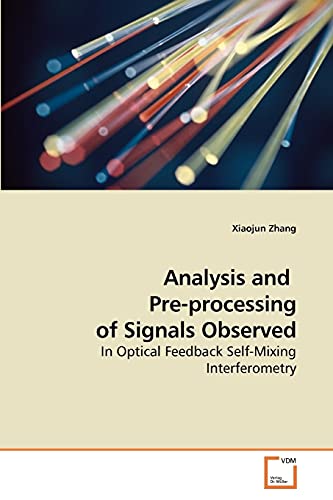 Analysis and Pre-processing of Signals Observed: In Optical Feedback ...