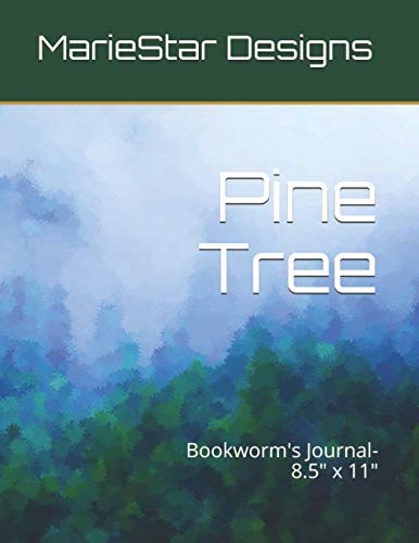 Pine Tree: Bookworm's Journal- 8.5" x 11" by MarieStar Designs | Goodreads