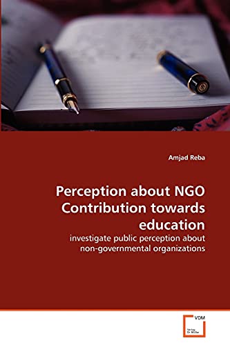 Perception about NGO Contribution towards education: investigate public ...