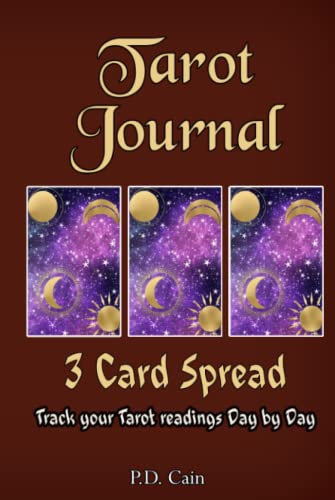 Tarot Journal 3 Card Spread: Track your Tarot readings Day by Day by P ...