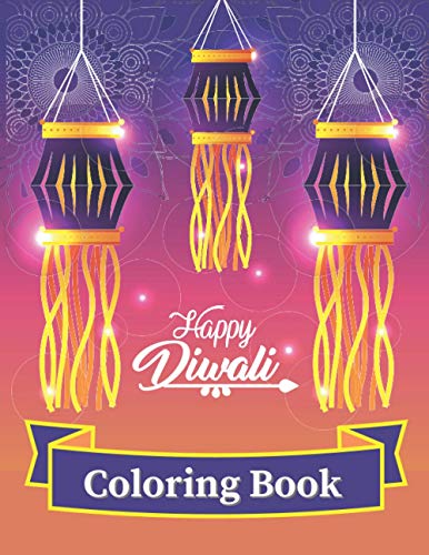 Happy Diwali Coloring Book: Fun Activities For Kids And Adults| Perfect ...