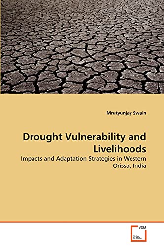 Drought Vulnerability and Livelihoods: Impacts and Adaptation ...