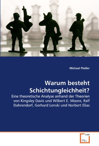 Warum besteht Schichtungleichheit?: Eine theoretische Analyse anhand ...
