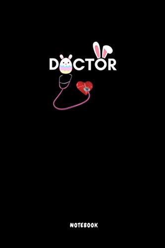 Easter Bunny Doctor: Doctor Easter Gift, 120 pages 6"x9" Lined Notebook ...