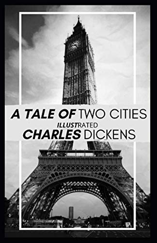 A Tale of Two Cities: Illustrated by Charles Dickens | Goodreads
