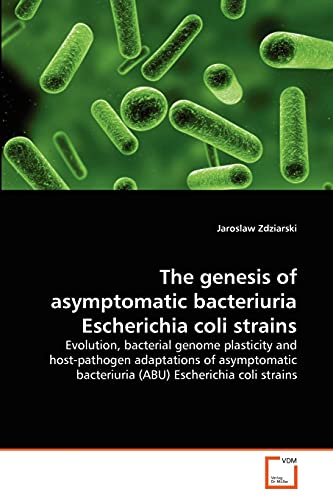 The genesis of asymptomatic bacteriuria Escherichia coli strains ...