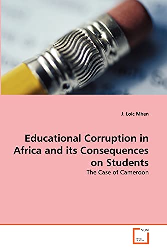 Educational Corruption in Africa and its Consequences on Students: The ...