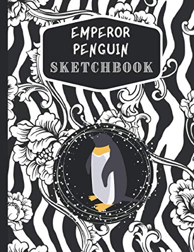 Emperor Penguin Sketchbook: Best blank white pages painting, drawing ...