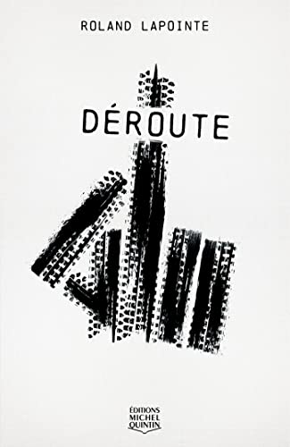 Déroute (French Edition) by Roland Lapointe | Goodreads