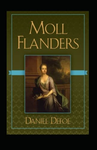 Moll Flanders Annotated by Daniel Defoe | Goodreads