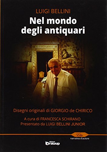 Nel mondo degli antiquari. Disegni originali di Giorgio de Chirico. by ...