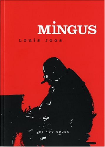 Mingus by Louis Joos | Goodreads